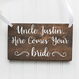 uncle here comes your bride- personalizable ring bearer/flower girl sign- custom sign