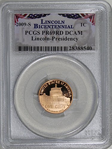 2009 S Lincoln Presidency Penny PR-69 PCGS RD DCAM