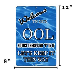 Rogue River Tactical Funny Swimming Pool Sign Metal Tin Sign Indoor Outdoor No Pee in Pool OOL Swim