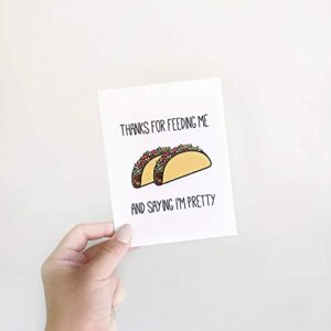 Anniversary Card, Thanks for Feeding Me and Saying I'm Pretty Taco Greeting Card, Funny Anniversary Gift for Boyfriend, Husband, Girlfriend or Wife by brie