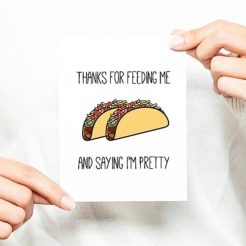 Anniversary Card, Thanks for Feeding Me and Saying I'm Pretty Taco Greeting Card, Funny Anniversary Gift for Boyfriend, Husband, Girlfriend or Wife by brie