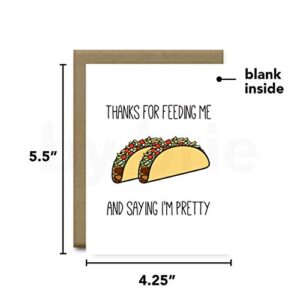 Anniversary Card, Thanks for Feeding Me and Saying I'm Pretty Taco Greeting Card, Funny Anniversary Gift for Boyfriend, Husband, Girlfriend or Wife by brie