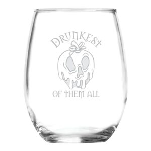 drunkest of them all - 15 oz stemless glass - snow white fairytale inspired - poison apple - movie - funny birthday gift best friend - maleficent - evil villian collection - 21st birthday - wine glass