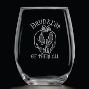 Drunkest of them All - 15 oz Stemless Glass - Snow White Fairytale Inspired - Poison Apple - Movie - Funny Birthday Gift Best Friend - Maleficent - Evil Villian Collection - 21st Birthday - Wine Glass