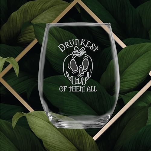 Drunkest of them All - 15 oz Stemless Glass - Snow White Fairytale Inspired - Poison Apple - Movie - Funny Birthday Gift Best Friend - Maleficent - Evil Villian Collection - 21st Birthday - Wine Glass