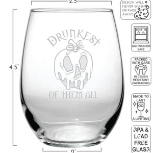 Drunkest of them All - 15 oz Stemless Glass - Snow White Fairytale Inspired - Poison Apple - Movie - Funny Birthday Gift Best Friend - Maleficent - Evil Villian Collection - 21st Birthday - Wine Glass