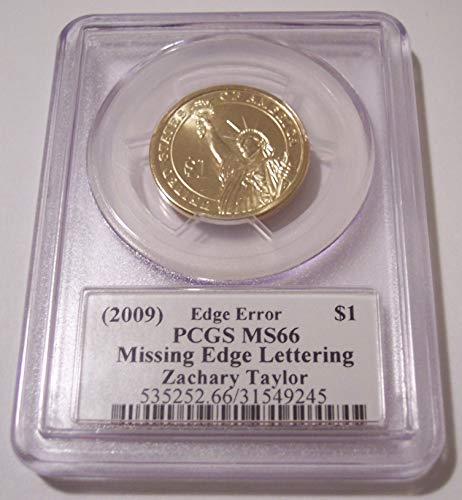 2009 Zachary Taylor Presidential Missing Edge Lettering Error Dollar MS66 PCGS Moy Signature