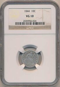 1844 p seated liberty dime dime vg10 ngc