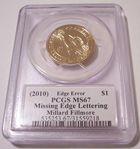 2010 Millard Fillmore Presidential Missing Edge Lettering Error Moy Signed Label Dollar MS67 PCGS