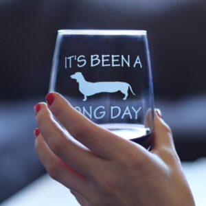 It's Been A Long Day – Stemless Wine Glass - Funny Dachshund Themed Décor and Gifts - Large 17 Ounce