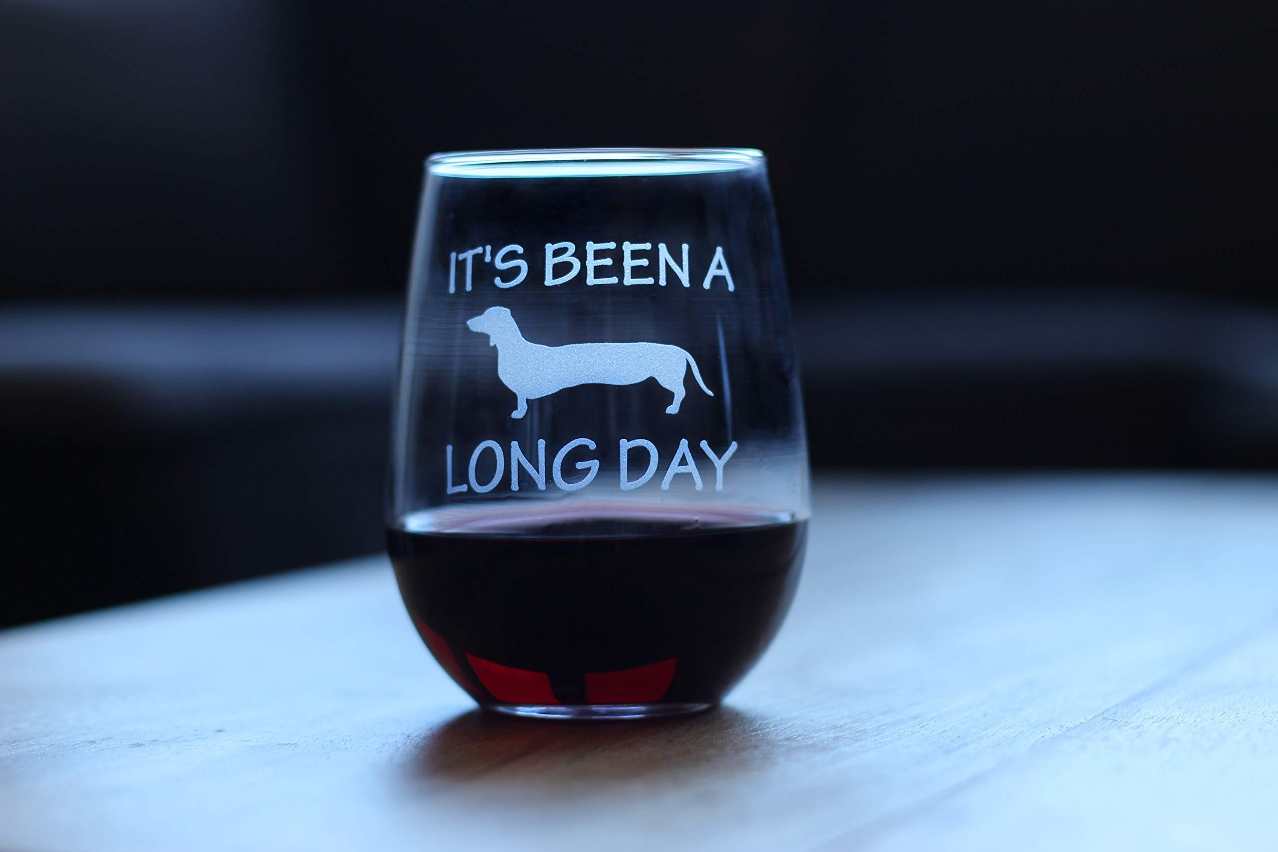 It's Been A Long Day – Stemless Wine Glass - Funny Dachshund Themed Décor and Gifts - Large 17 Ounce