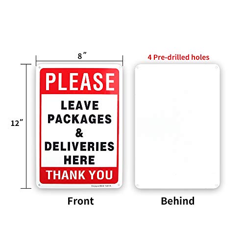 Please Leave Deliveries and Packages Here Sign 12"x 8" .04" Rust Free Aluminum - UV Protected and Weatherproof