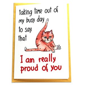 i am really proud of you card (ginger cat) - funny handmade congratulations card, new job, job promotion, retirement and graduation congrats card to graduate, coworker, colleague, boss, friend