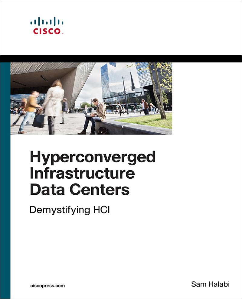 Hyperconverged Infrastructure Data Centers: Demystifying HCI (Networking Technology)