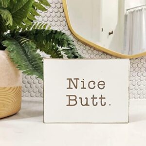 Etch & Ember Funny Bathroom Signs - Nice Butt - Farmhouse Style Decor - Rustic Wood Sign - 5.5" x 7.5" x 3/4"