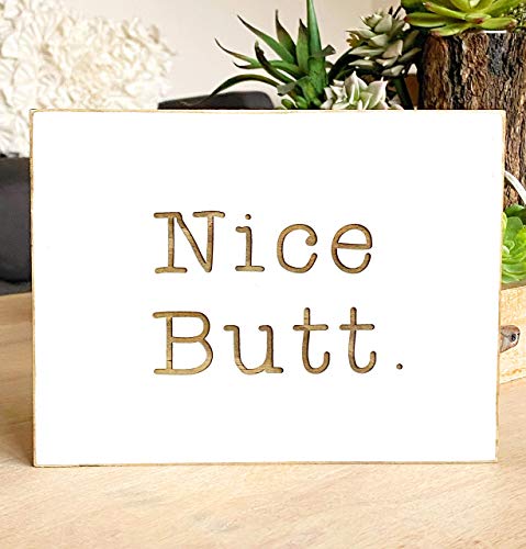 Etch & Ember Funny Bathroom Signs - Nice Butt - Farmhouse Style Decor - Rustic Wood Sign - 5.5" x 7.5" x 3/4"