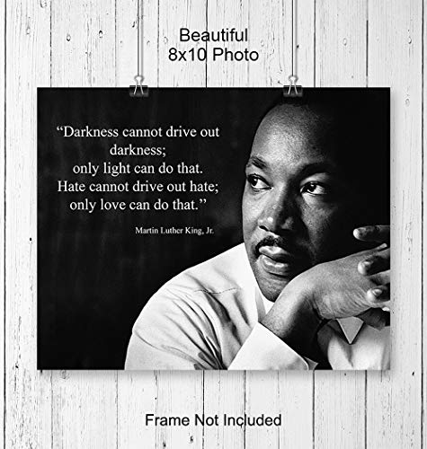 Martin Luther King Jr. Darkness Quote Wall Art Print - Ready to Frame Photo (8X10) - Home Decor - Makes a Great Educational Gift for Schools and Teachers - MLK Inspirational and Motivational