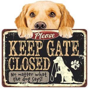 dog decor - keep gate closed dog - metal dog signs for home decor - use indoor/outdoor - dog sayings funny signs - dog mom gifts for women, dog home decor dog lovers gifts for women