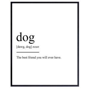 Dog Definition - Unframed Wall Art Print Typography - Makes a Great Gift for Dog Owners - Funny Home Decor - Ready to Frame (8x10) Photo