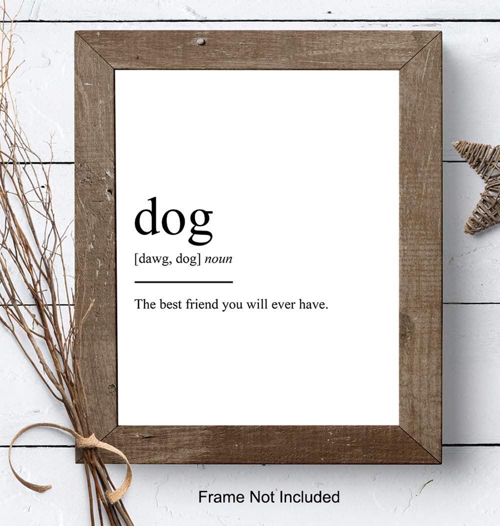 Dog Definition - Unframed Wall Art Print Typography - Makes a Great Gift for Dog Owners - Funny Home Decor - Ready to Frame (8x10) Photo