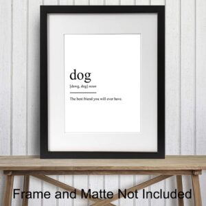 Dog Definition - Unframed Wall Art Print Typography - Makes a Great Gift for Dog Owners - Funny Home Decor - Ready to Frame (8x10) Photo