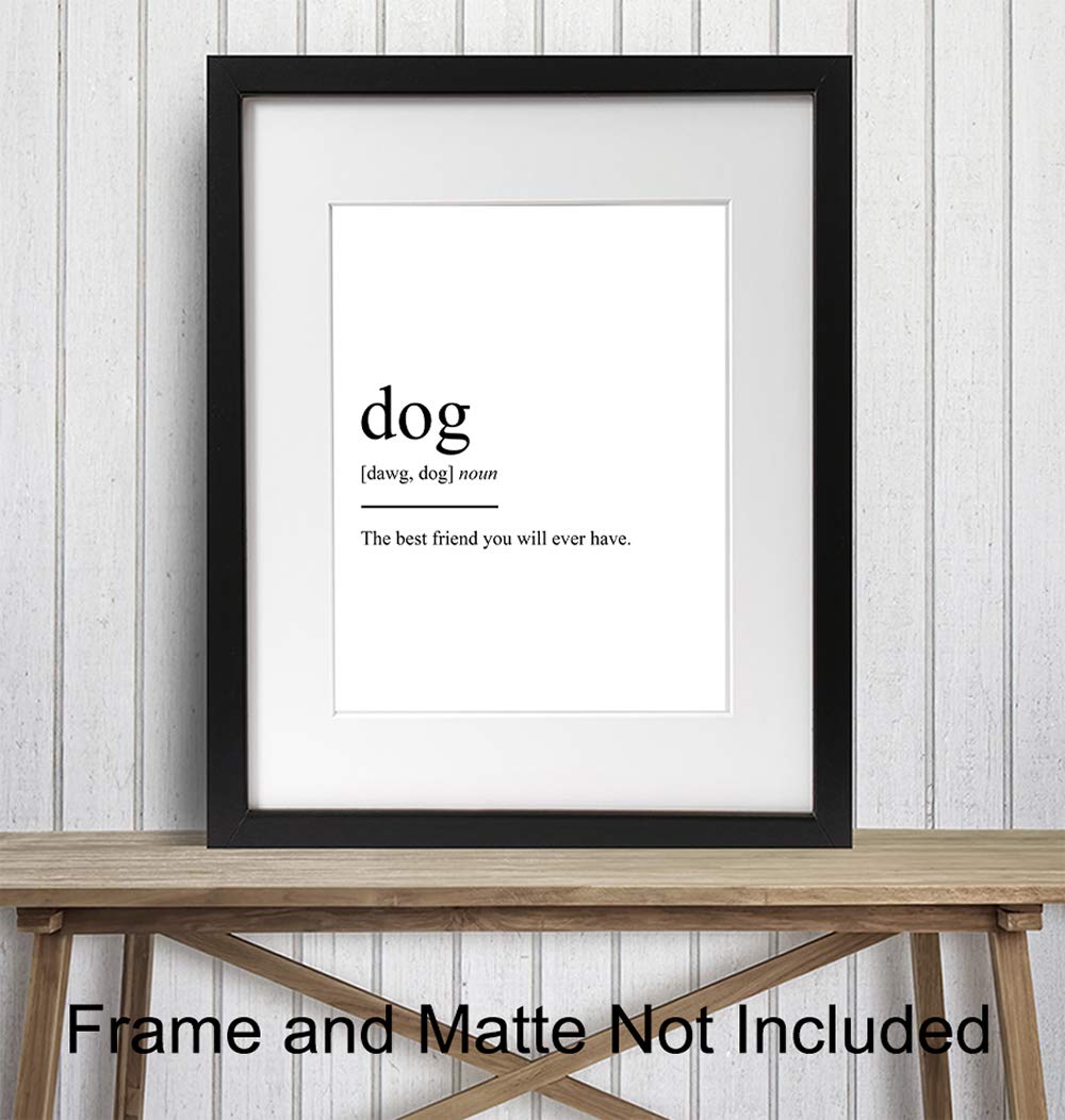 Dog Definition - Unframed Wall Art Print Typography - Makes a Great Gift for Dog Owners - Funny Home Decor - Ready to Frame (8x10) Photo