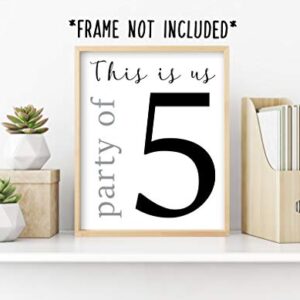 Party of 5 Wall Decor (11x14 inch Unframed Farmhouse Print, Party of 5 Sign, Farmhouse Decor, Great Gift, Party of Five Family Sign, Party of Five Sign, This Is Us Art, Party of 5 Family Sign)