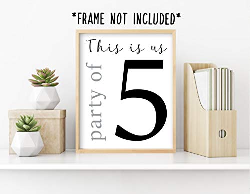 Party of 5 Wall Decor (11x14 inch Unframed Farmhouse Print, Party of 5 Sign, Farmhouse Decor, Great Gift, Party of Five Family Sign, Party of Five Sign, This Is Us Art, Party of 5 Family Sign)