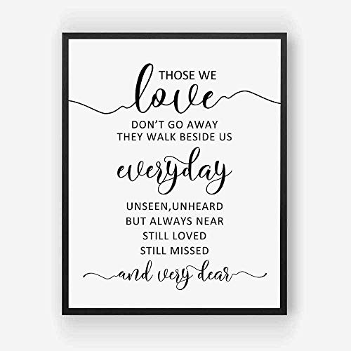 Those We Love Don't Go Away, Memorial Sign, Wedding Sign, Remembrance Sign, They Walk Beside Us Everyday, UNFRAMED, 8x10 inch