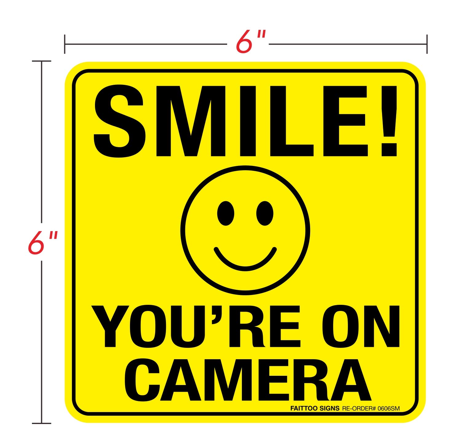 Smile You're On Camera Sign Stickers 6 Pack - 6 x 6 Inches- 4 Mil Vinyl - Laminated for Ultimate UV, Weather, Scratch, Water and Fade Resistance - Easy To Stick - Use for CCTV Security Camera