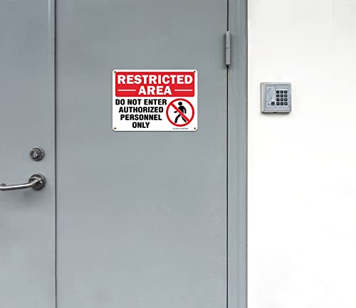 Restricted Area Do Not Enter Authorized Personnel Only Sign - 2 Pack - 10 x 7 Inches Rust Free .040 Aluminum - UV Protected, Waterproof, Weatherproof and Fade Resistant - 4 Pre-drilled Holes