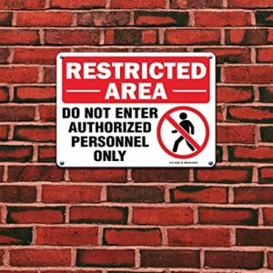 Restricted Area Do Not Enter Authorized Personnel Only Sign - 2 Pack - 10 x 7 Inches Rust Free .040 Aluminum - UV Protected, Waterproof, Weatherproof and Fade Resistant - 4 Pre-drilled Holes