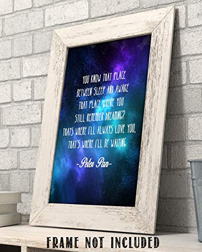 Place Between Sleep & Awake -Inspiration Wall Decor, Peter Pan Quotes Galaxy Print Wall Art Decor For Home, Bedroom Wall Decor, & Game Room Decor. Gift For All Peter Pan Fans. Unframed-8 x 10”