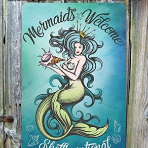 Metal Sign - Mermaids Welcome Shells Optional - Hanging Mermaid Wall Art Metal Sign - Use Indoor/Outdoor Your Home - Girl Mermaid Decor - Mermaid Room Decor For Girls Bedroom and Bathroom (8" x 12")