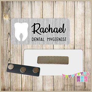 Tooth- Dental - Grey Stripe - PERSONALIZED - Custom Name Tag - 1.25" x 3" Magnetic OR Pin Back - 097NT