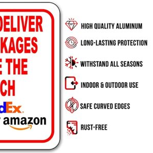 Please Deliver All Packages Inside the Porch - Sign for Delivery Driver, Delivery Instructions for My Packages from Amazon, FedEx, USPS, UPS - Indoor Outdoor Delivery Signs for Home, Office, 8.5"x10"