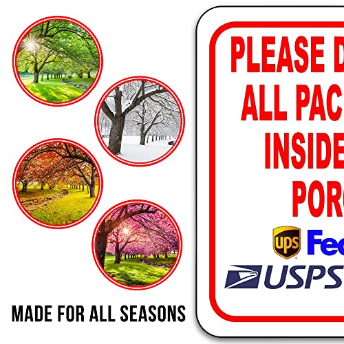 Please Deliver All Packages Inside the Porch - Sign for Delivery Driver, Delivery Instructions for My Packages from Amazon, FedEx, USPS, UPS - Indoor Outdoor Delivery Signs for Home, Office, 8.5"x10"