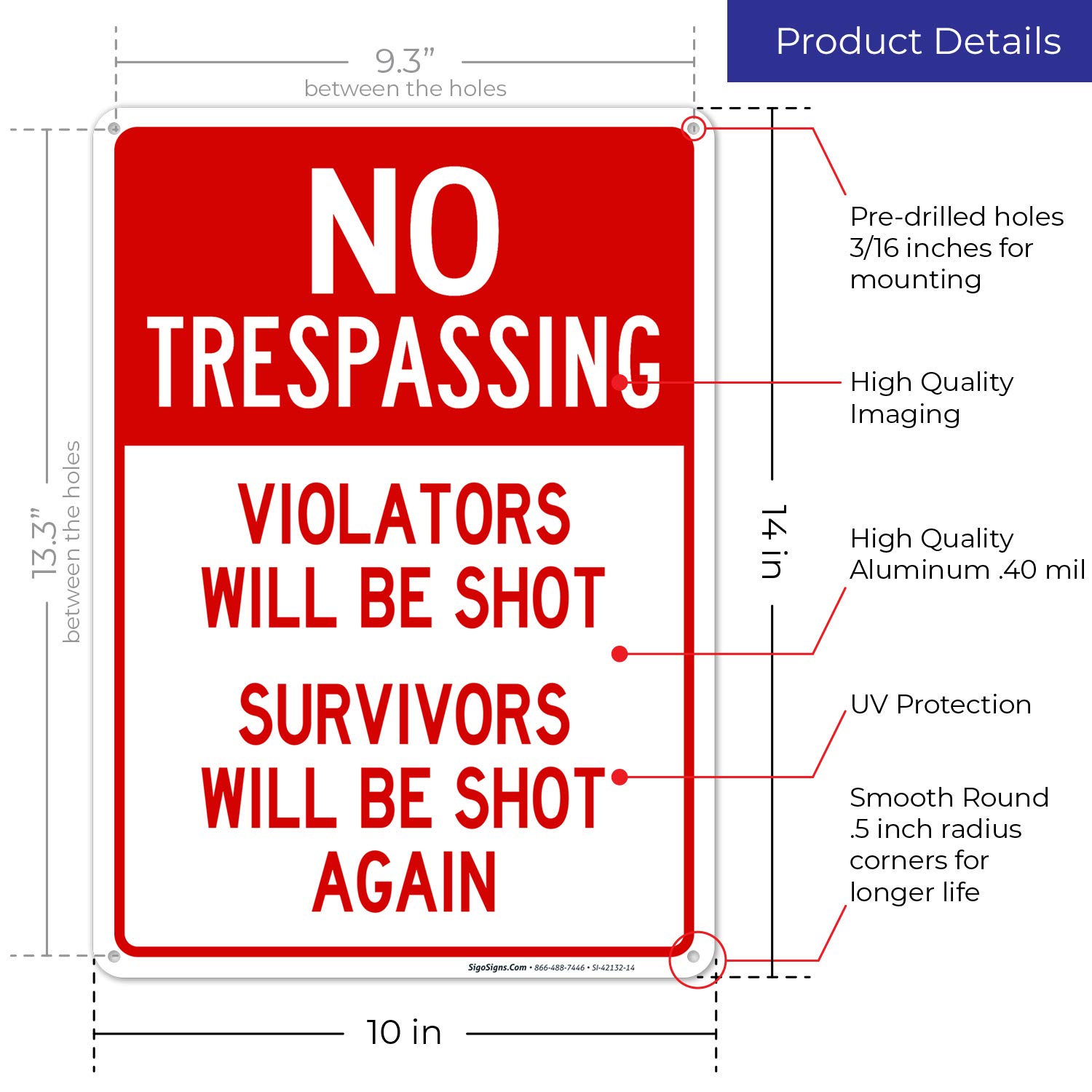 Violators Will Be Shot Sign, No Trespassing Sign, 10x14 Inches, Rust Free .040 Aluminum, Fade Resistant, Made in USA by Sigo Signs