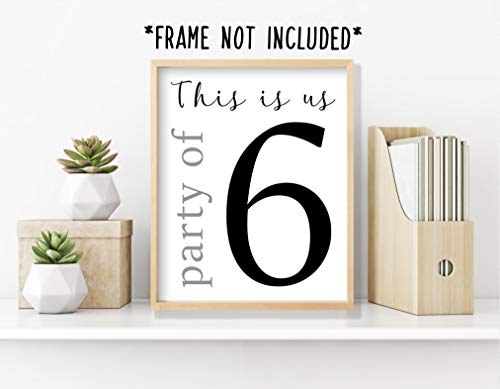 Party of 6 Wall Decor (Unframed 11x14 inch Farmhouse Print, Party of 6 Sign, Farmhouse Decor, Party of 6 Family Sign, This Is Us Art, Party of 6, Growing Family Gifts)