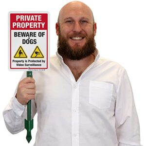 SmartSign Private Property Beware of Dogs Sign with Stake | 21" Tall Sign & Stake Kit - Property Protected by Video Surveillance Sign For Yard/Lawn | 10x7 Inches Aluminum Metal Sign