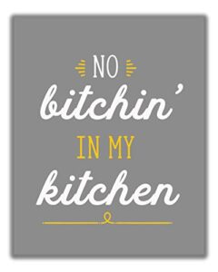 ‘no bitchin’ retro funny kitchen wall art print - 8x10 unframed gray, yellow/orange & white photo paper print perfect for rustic, modern farmhouse, country decor