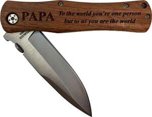 papa - to the world you're one person but to us you are the world stainless steel folding pocket knife with clip, wood