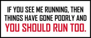 if you see me running, then things have gone poorly and you should run too single, i make decals ®, funny, humor, hard hat, lunch box, tool box, helmet stickers 1.5 inch x 3.6 inch