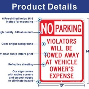 4 pack No Parking Sign, Violators Will Be Towed Away at Vehicle Owners Expense, 14 X 10 Reflective .40 Rust Free Aluminum, UV Protected, Weather Resistant, Waterproof, Durable Ink，Easy to Mount