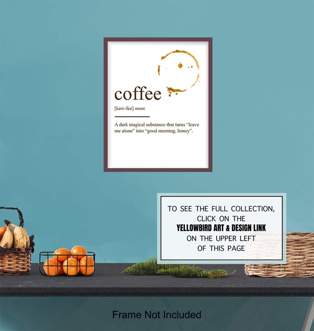 Coffee Definition Wall Art Poster Print - Funny Home or Office Decor and Unique Decorations for Kitchen, Nook or Break Room - Makes a Great Gift - 8x10 Photo Unframed