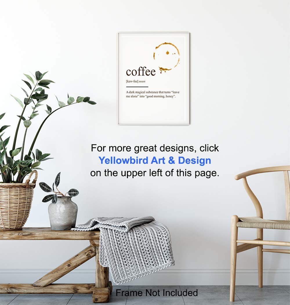 Coffee Definition Wall Art Poster Print - Funny Home or Office Decor and Unique Decorations for Kitchen, Nook or Break Room - Makes a Great Gift - 8x10 Photo Unframed