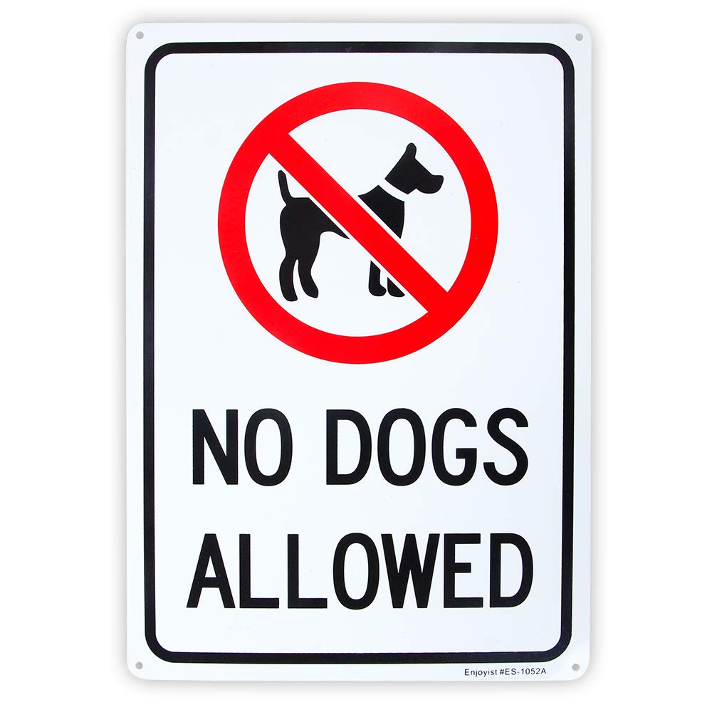 No Dogs Allowed Sign, 10"x 14" .04" Aluminum Sign Rust Free Aluminum-UV Protected and Weatherproof