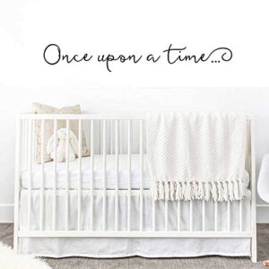 Once Upon A Time Wall Decals Kids Nursery Wall Art Decor Kids Bedroom Lettering Saying Quote Wall Decal Sticker Kids Room Decor - 27x4 inch