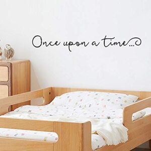 Once Upon A Time Wall Decals Kids Nursery Wall Art Decor Kids Bedroom Lettering Saying Quote Wall Decal Sticker Kids Room Decor - 27x4 inch