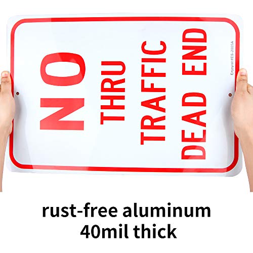 Large No Thru Traffic Sign, Dead End Sign, 18"x 12" .04" Aluminum Reflective Sign Rust Free Aluminum-UV Protected and Weatherproof